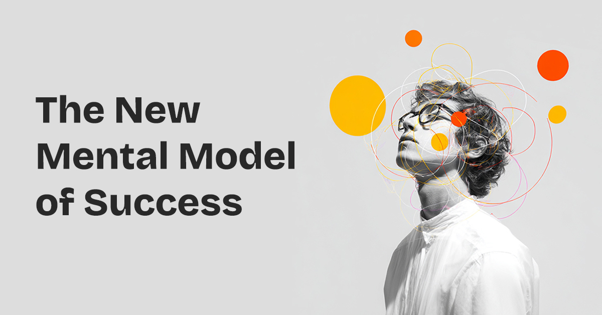 The New Mental Model of Success – Free 2-Hour Live Workshop
